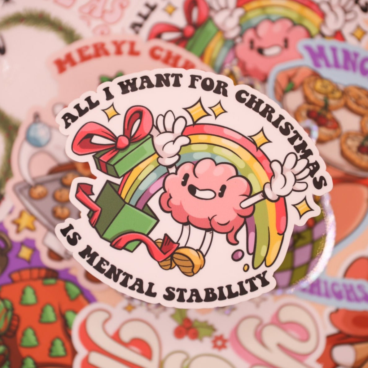 All I Want For Christmas Is Mental Stability Jumbo Sticker – Project Me