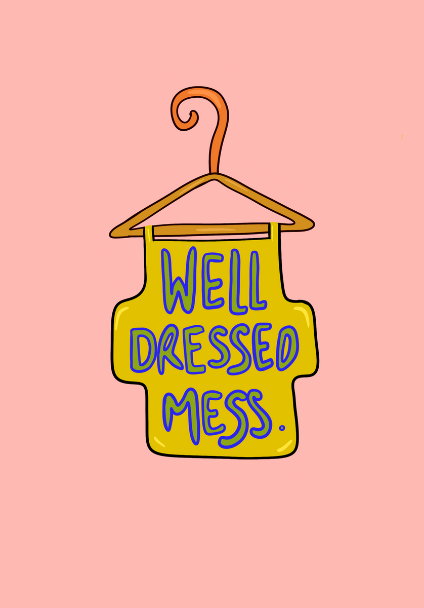 WELL DRESSED MESS PRINT – Project Me